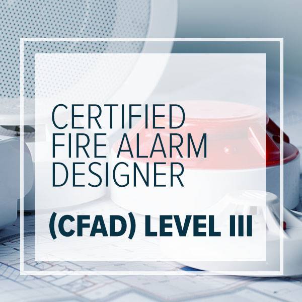 Certified Fire Alarm Designer (CFAD) Level III - ESA National Training ...